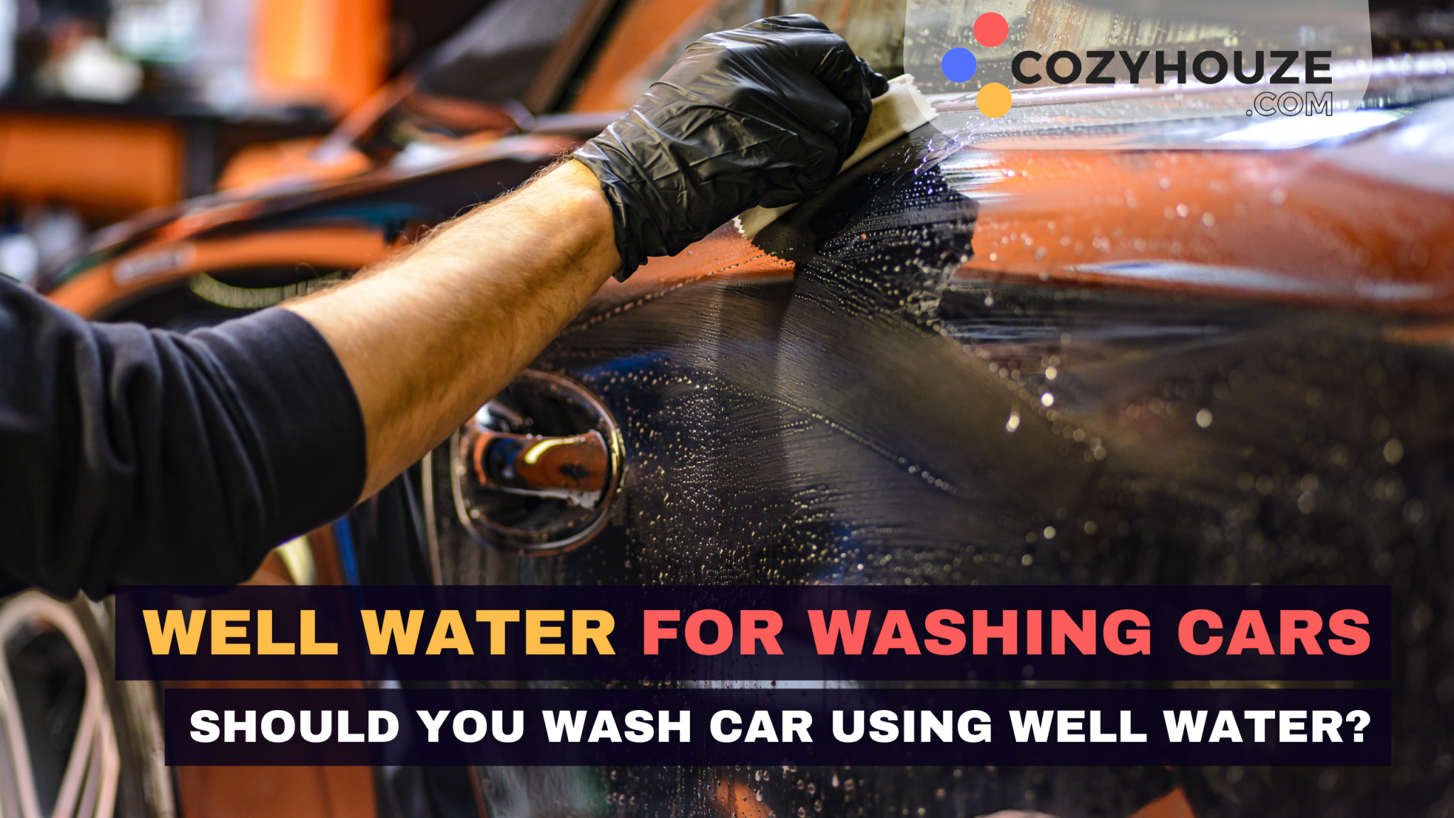 Should You Use Well Water for Washing Cars?