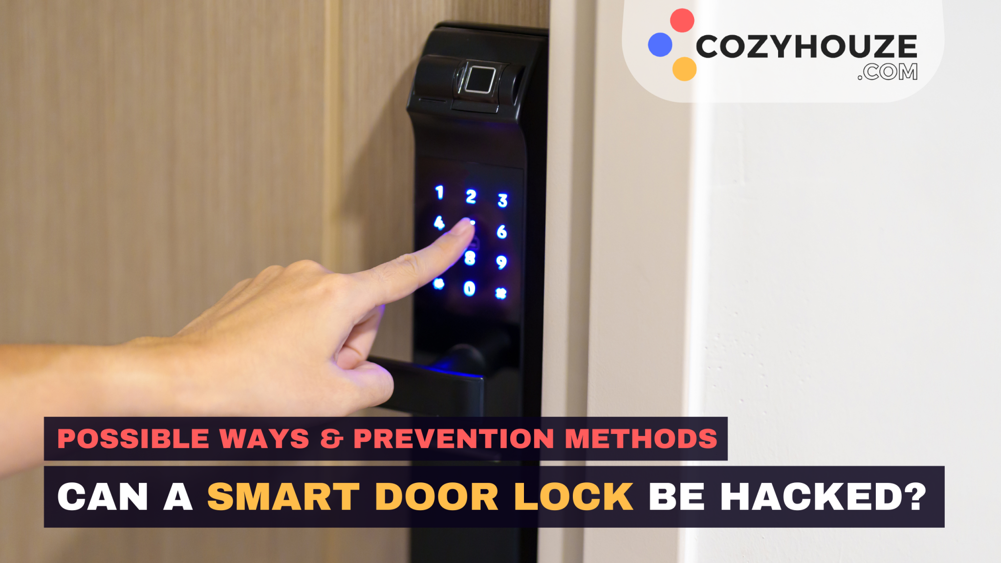Can A Smart Lock Be Hacked? - CozyHouze.com